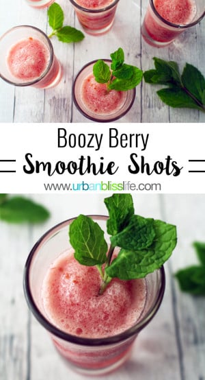 Smoothie Shots: Boozy and Berry | Urban Bliss Life