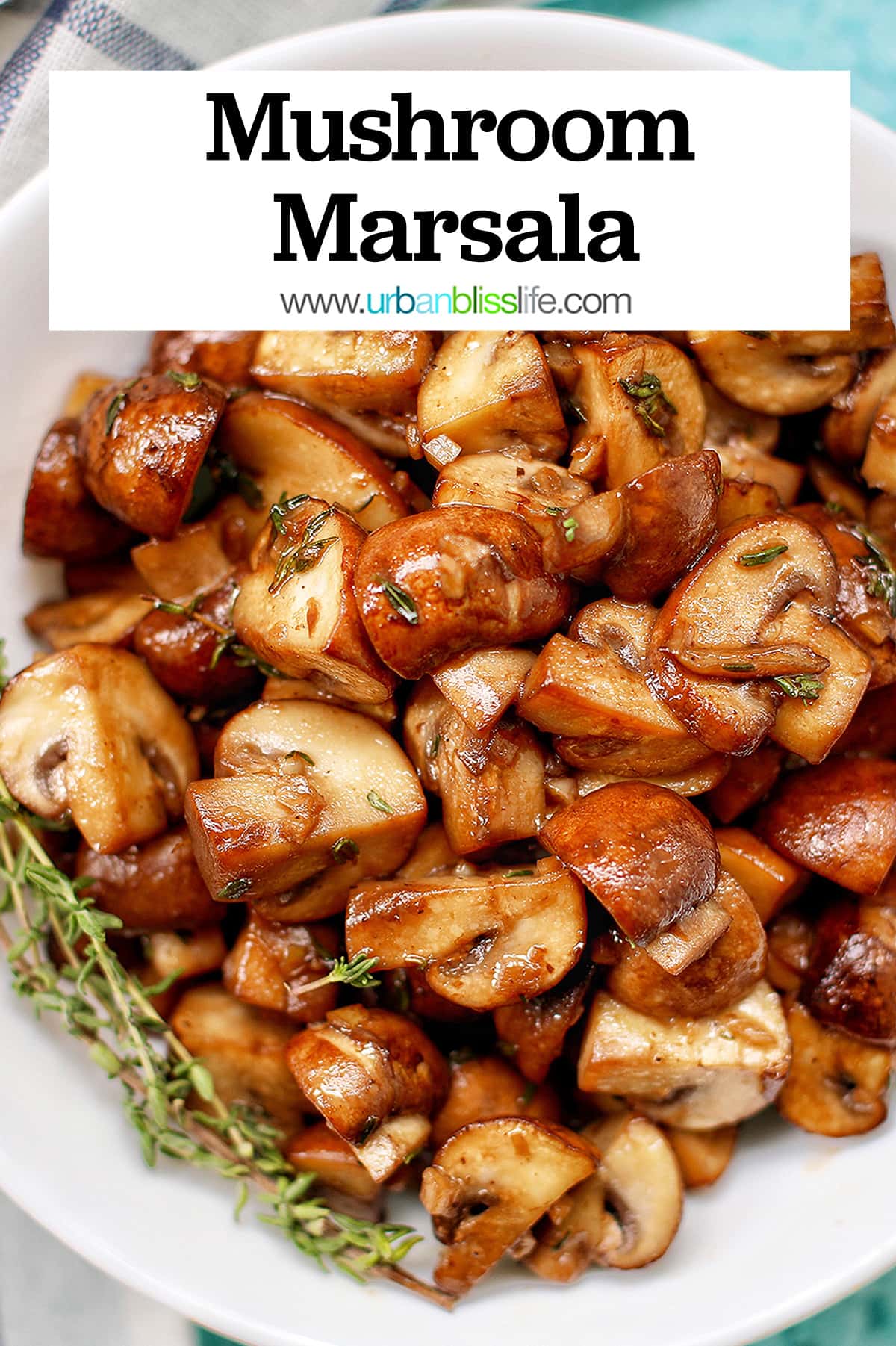 Mushroom Marsala 20-minute recipe - Urban Bliss Life