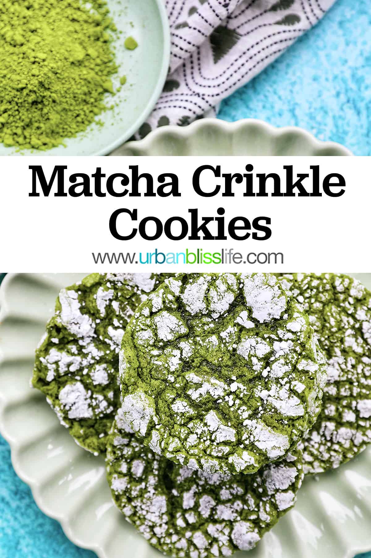 Matcha Crinkle Cookies - Urban Bliss Life