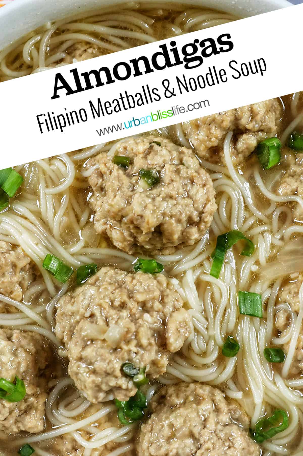 Almondigas (Filipino Meatball and Noodle Soup) - Urban Bliss Life