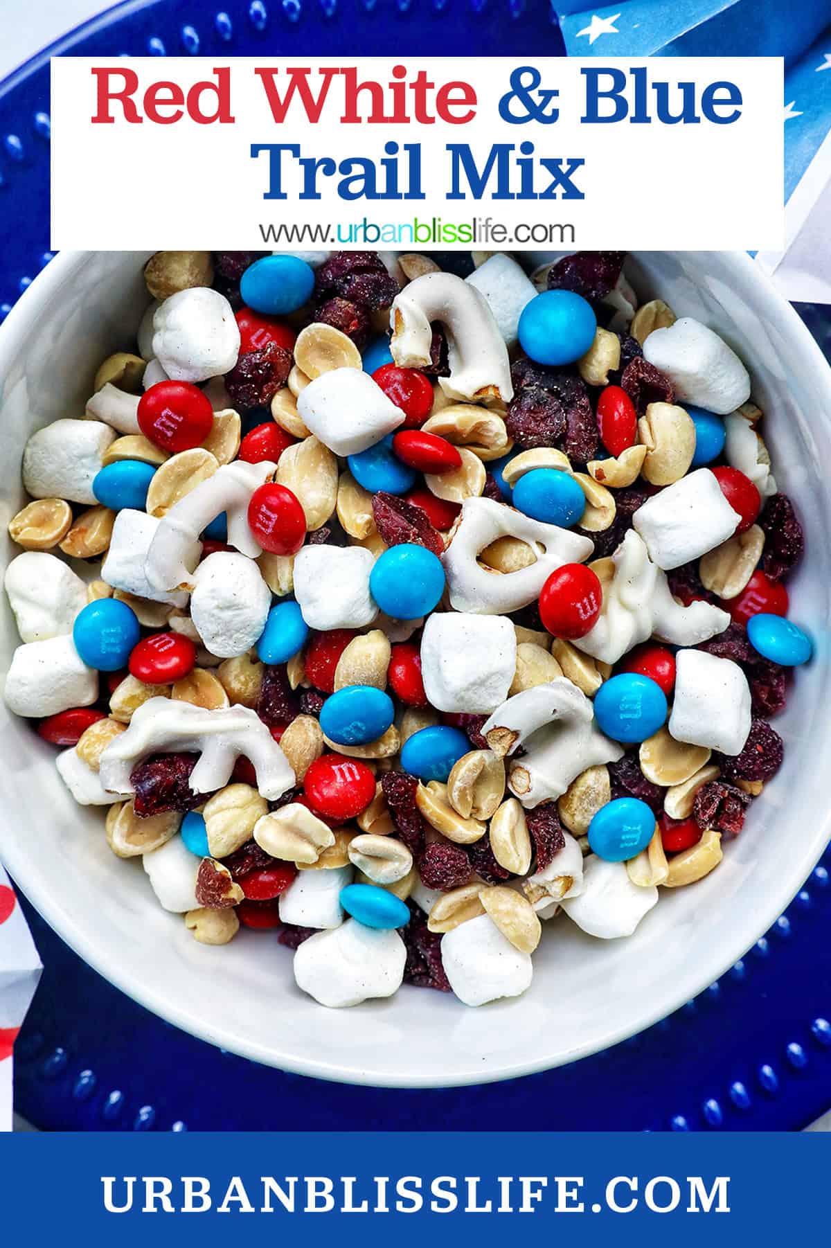Red, White, and Blue Trail Mix - Urban Bliss Life