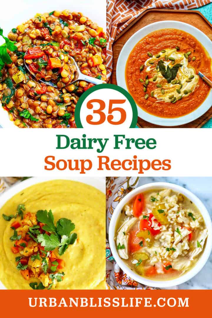 35 Dairy-Free Soup Recipes - Urban Bliss Life
