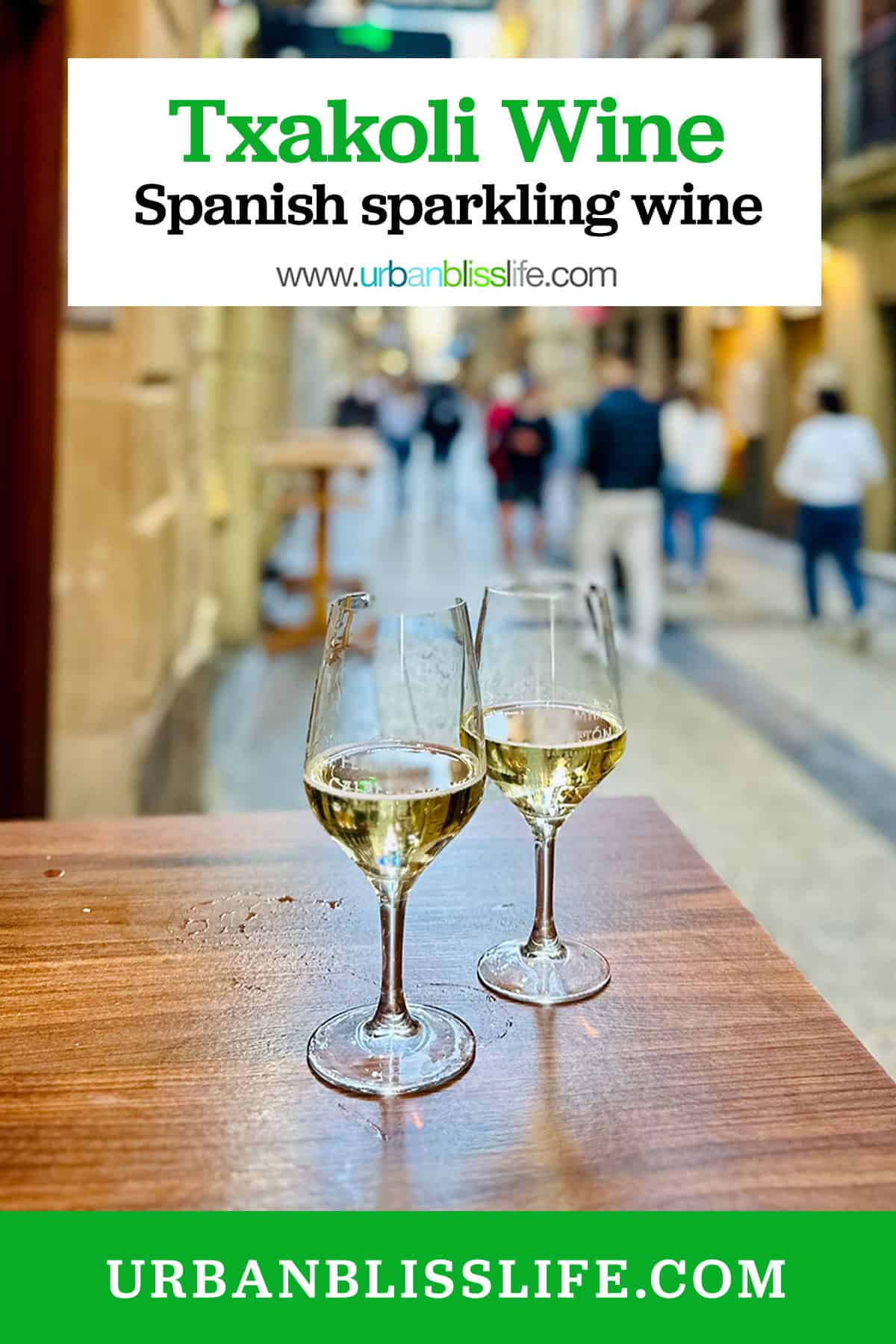 What is Txakoli Wine? - Urban Bliss Life